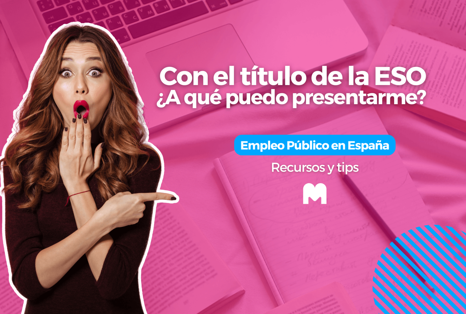 Oposiciones con la ESO: ¿a qué puedo presentarme? - MAD