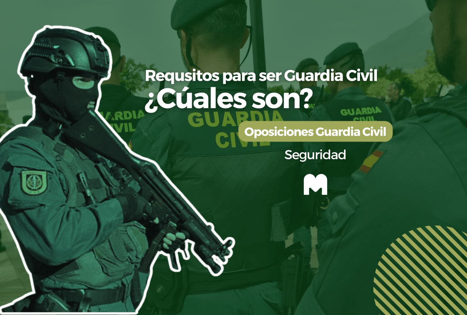 Cómo ser Guardia Civil: requisitos y pasos clave | MAD
